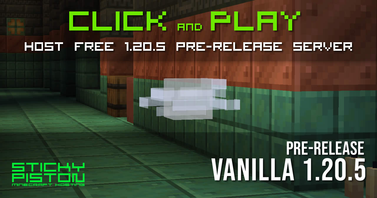 Minecraft 1.20.5 Pre-Release Server Hosting | StickyPiston