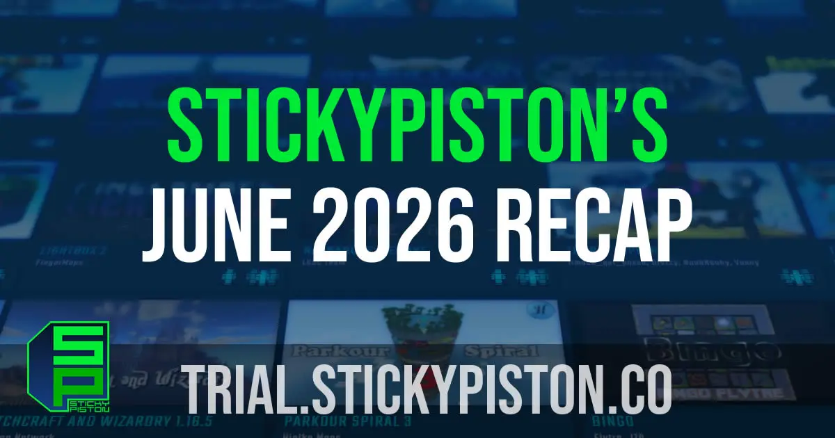 StickyPiston Minecraft Releases for June 2026 - StickyPiston Hosting