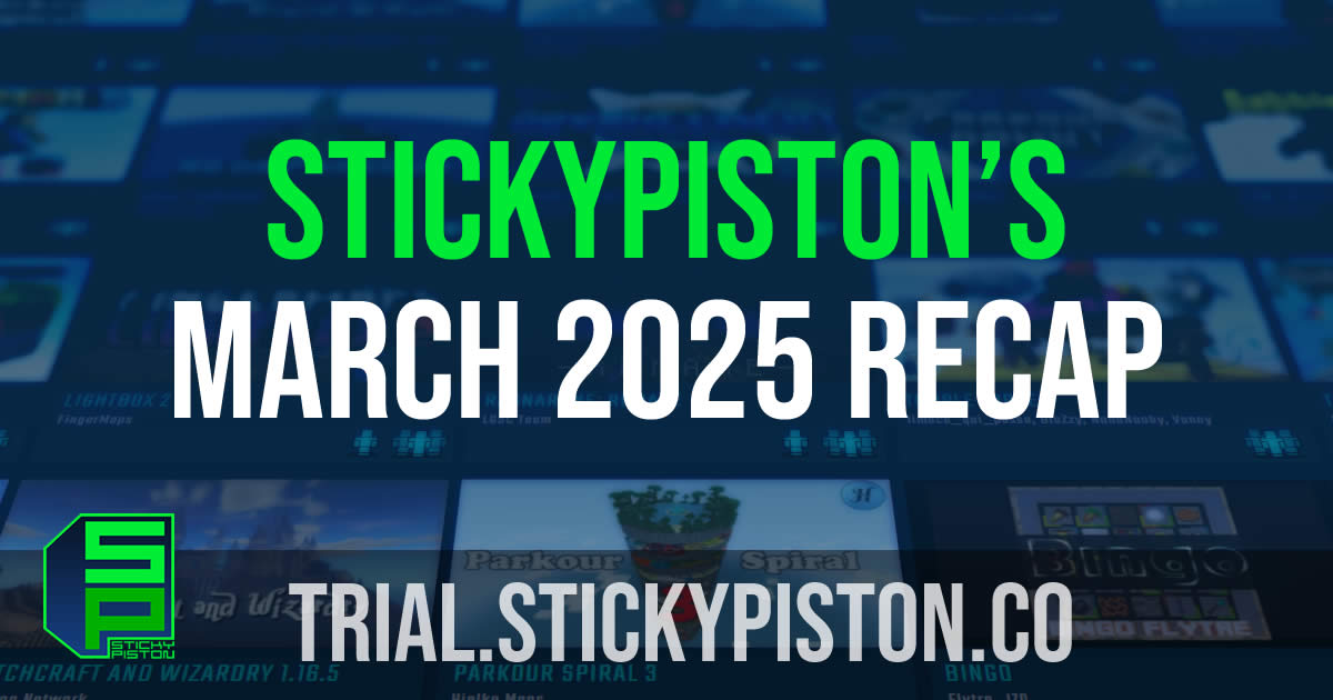StickyPiston Minecraft Releases of March 2025 - StickyPiston Hosting