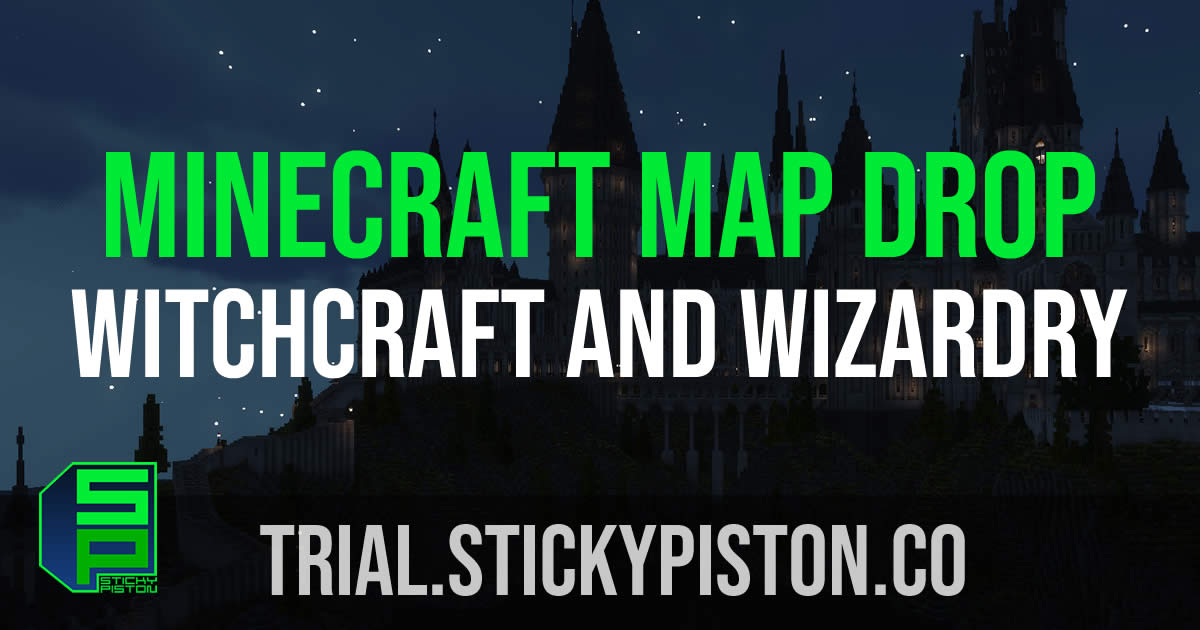 Minecraft Map Drops - Witchcraft & Wizardry - StickyPiston Hosting